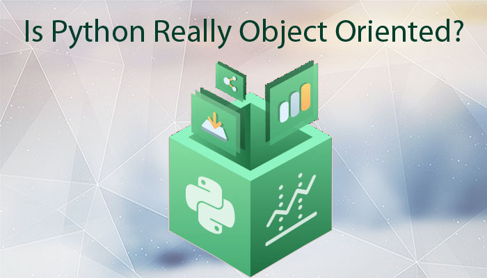 Is Python Completely Object Oriented DataScienceCentral