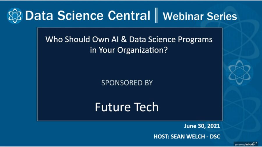 DSC Webinar Series: Who Should Own AI & Data Science Programs in Your ...
