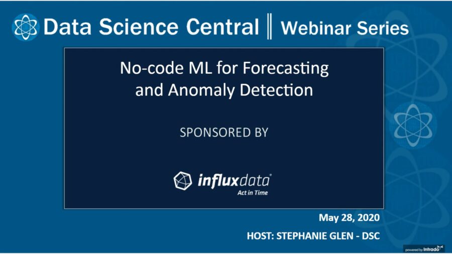DSC Webinar Series: No-code ML for Forecasting and Anomaly Detection ... DSC Webinar Series: No-code ML for Forecasting and Anomaly Detection ...