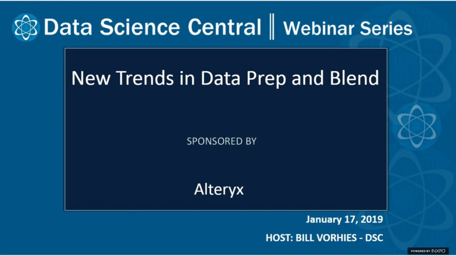 DSC Webinar Series: New Trends in Data Prep and Blend - DataScienceCentral.com