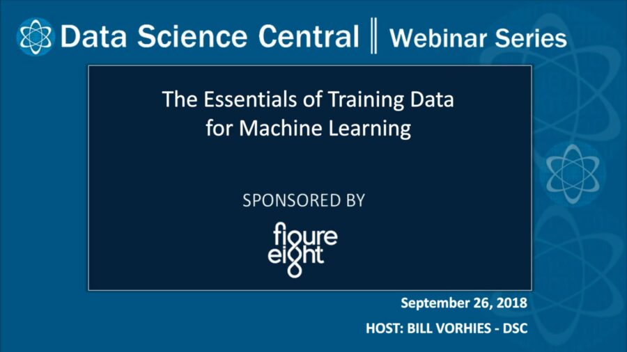 DSC Webinar Series: The Essentials of Training Data for Machine ...